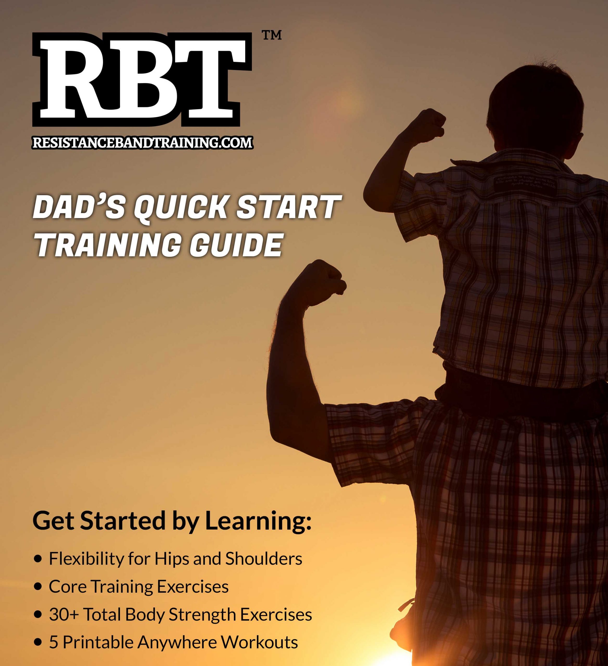 Dad’s Quick Start Training Guide - Resistance Band Training